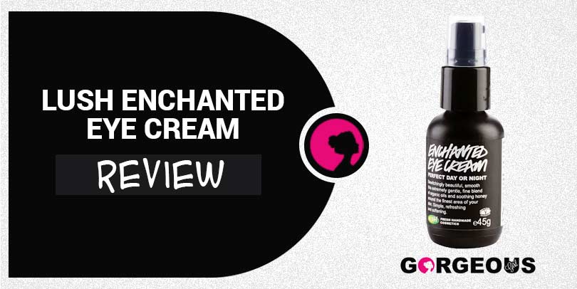 Lush Enchanted Eye Cream Review: Would You Recommend It?