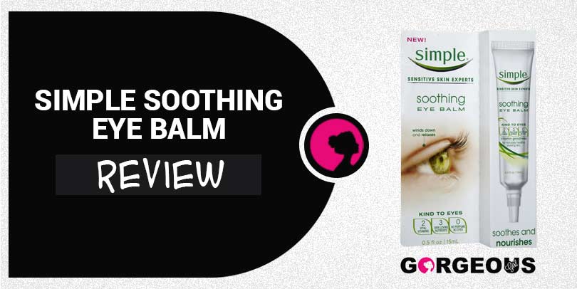 Simple Soothing Eye Balm Review: Is This The Correct Choice For You?